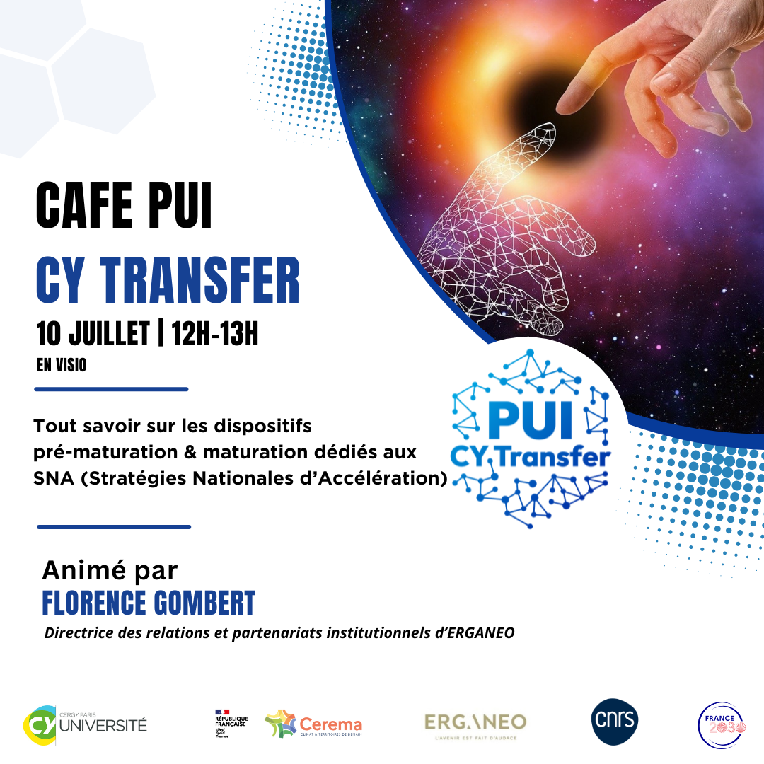 Café PUI CY Transfer, dispositifs pré-maturation & maturation dédiés aux SNA - PUI CY Transfer